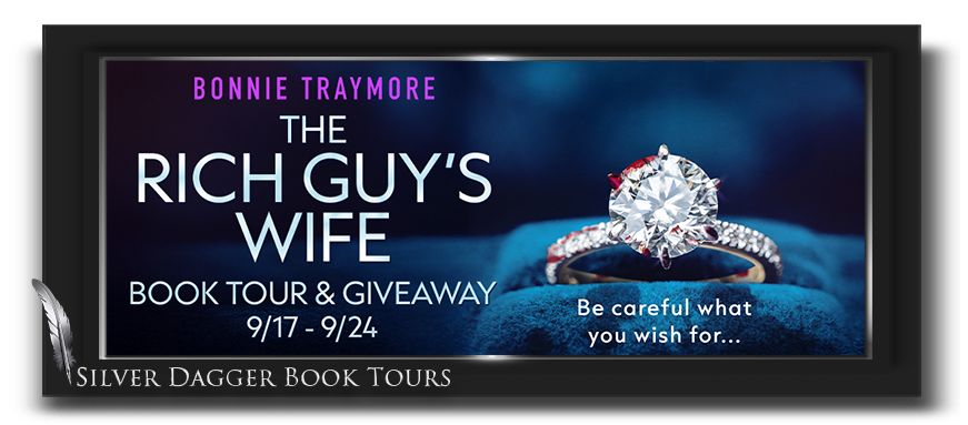 Bonnie Traymore – The Rich Guy’s Wife | Maggie Blackbird