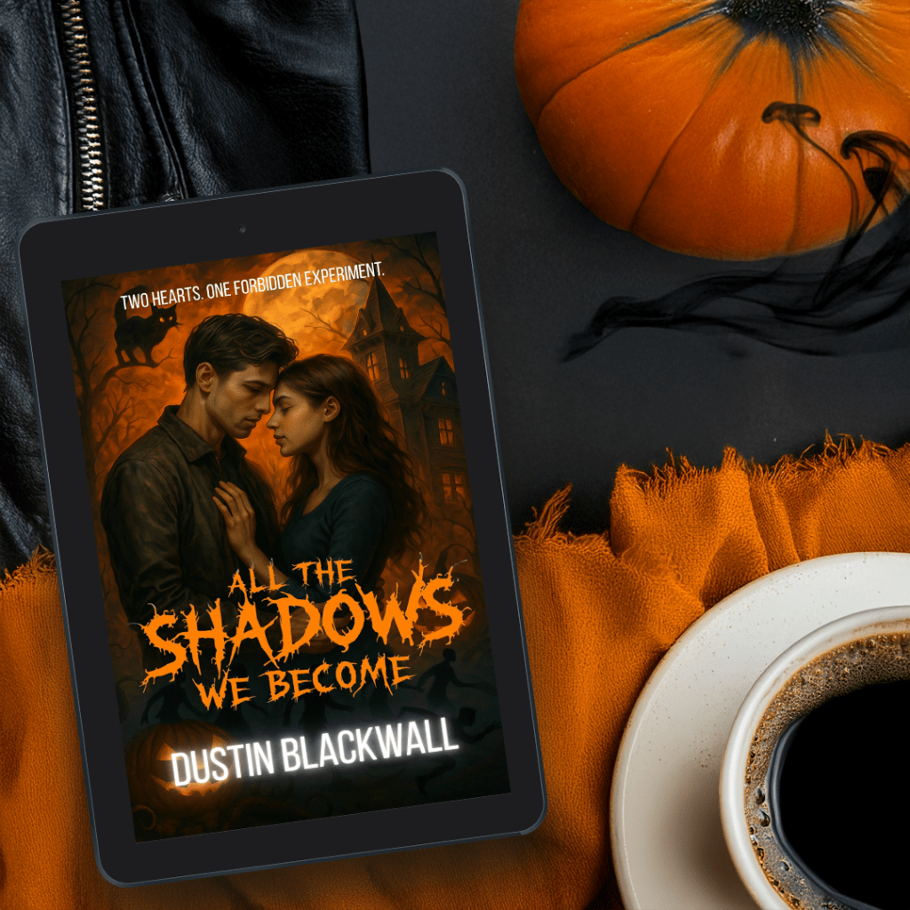 Dustin Blackwall – All the Shadows We Become | Maggie Blackbird